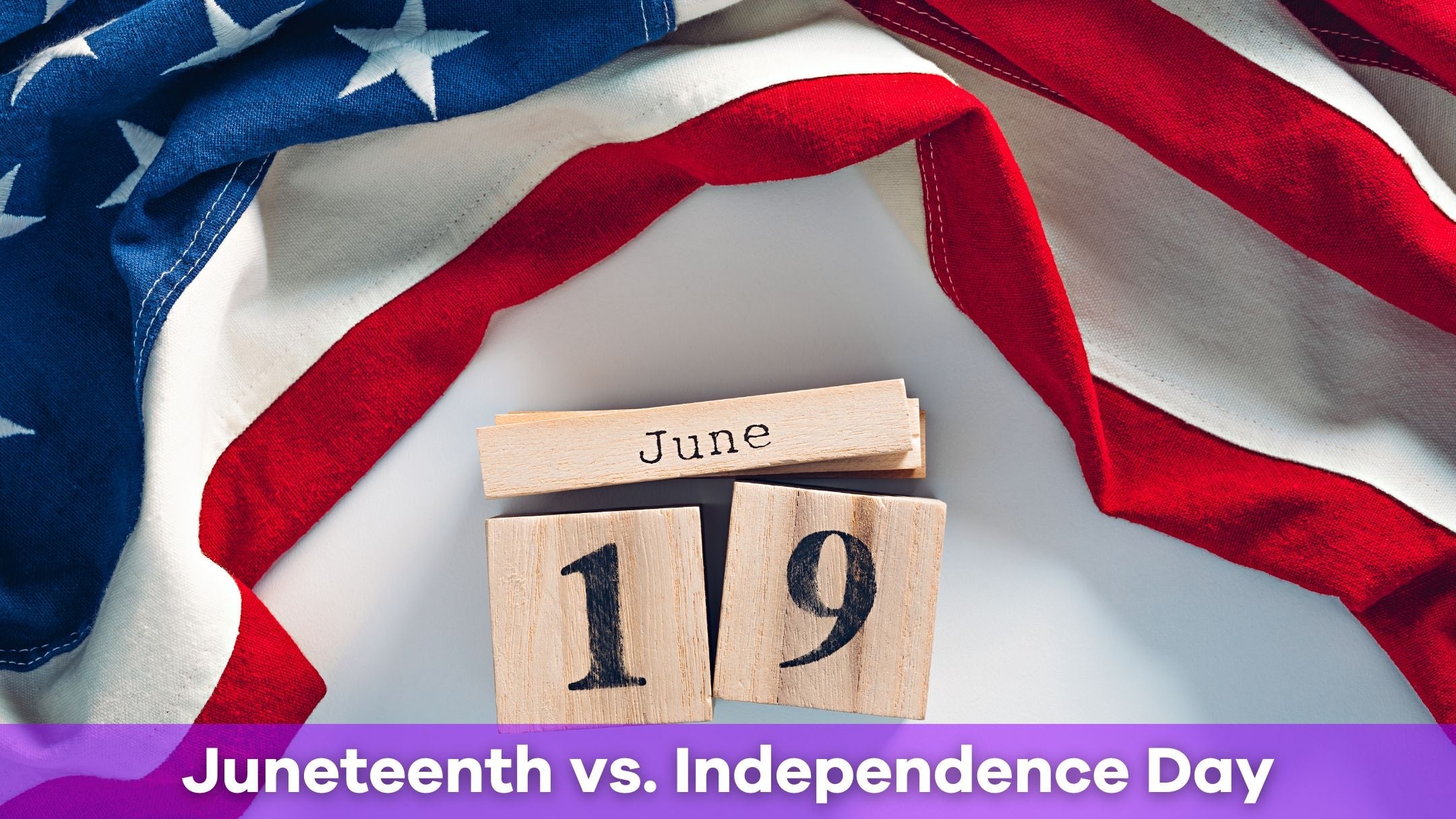 Juneteenth vs. Independence Day: Understanding the Difference | Pick Me Up – PickMeUp Party Game