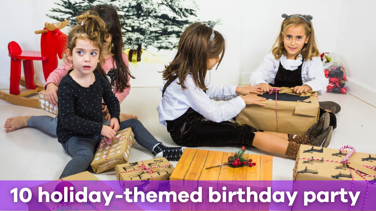 10 Magical Holiday-Themed Birthday Party Ideas for December Kids ...