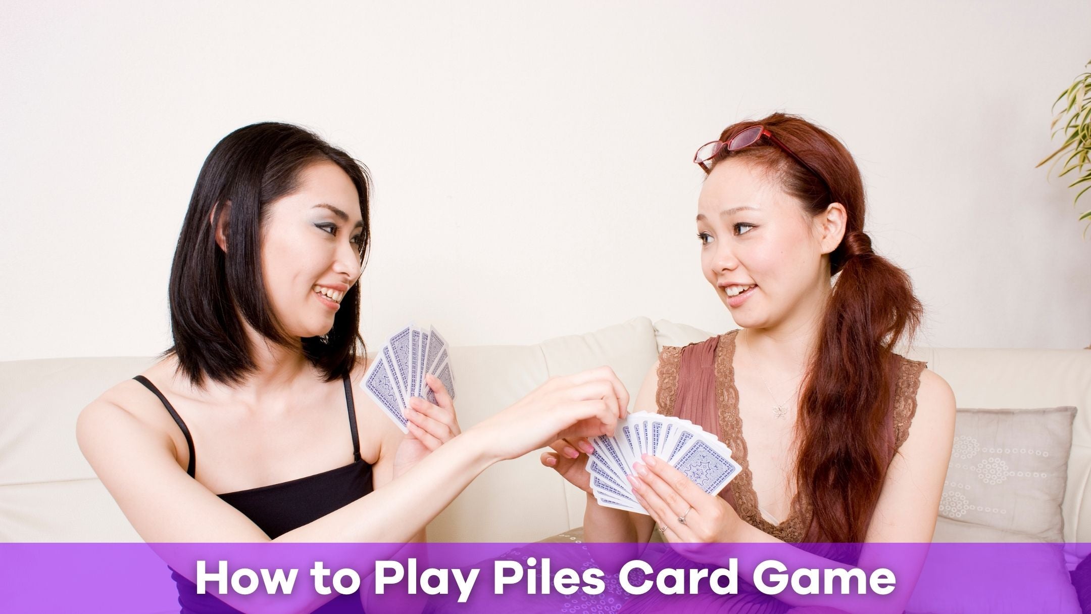 Piles Card Game Rules and Tips for Winning | Pick Me Up Game – PickMeUp ...