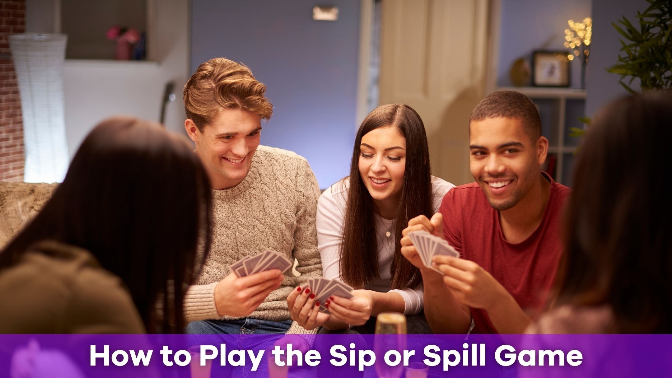Sip or Spill Rules: How to Play the Sip or Spill Game | Pick Me Up – PickMeUp Party Game