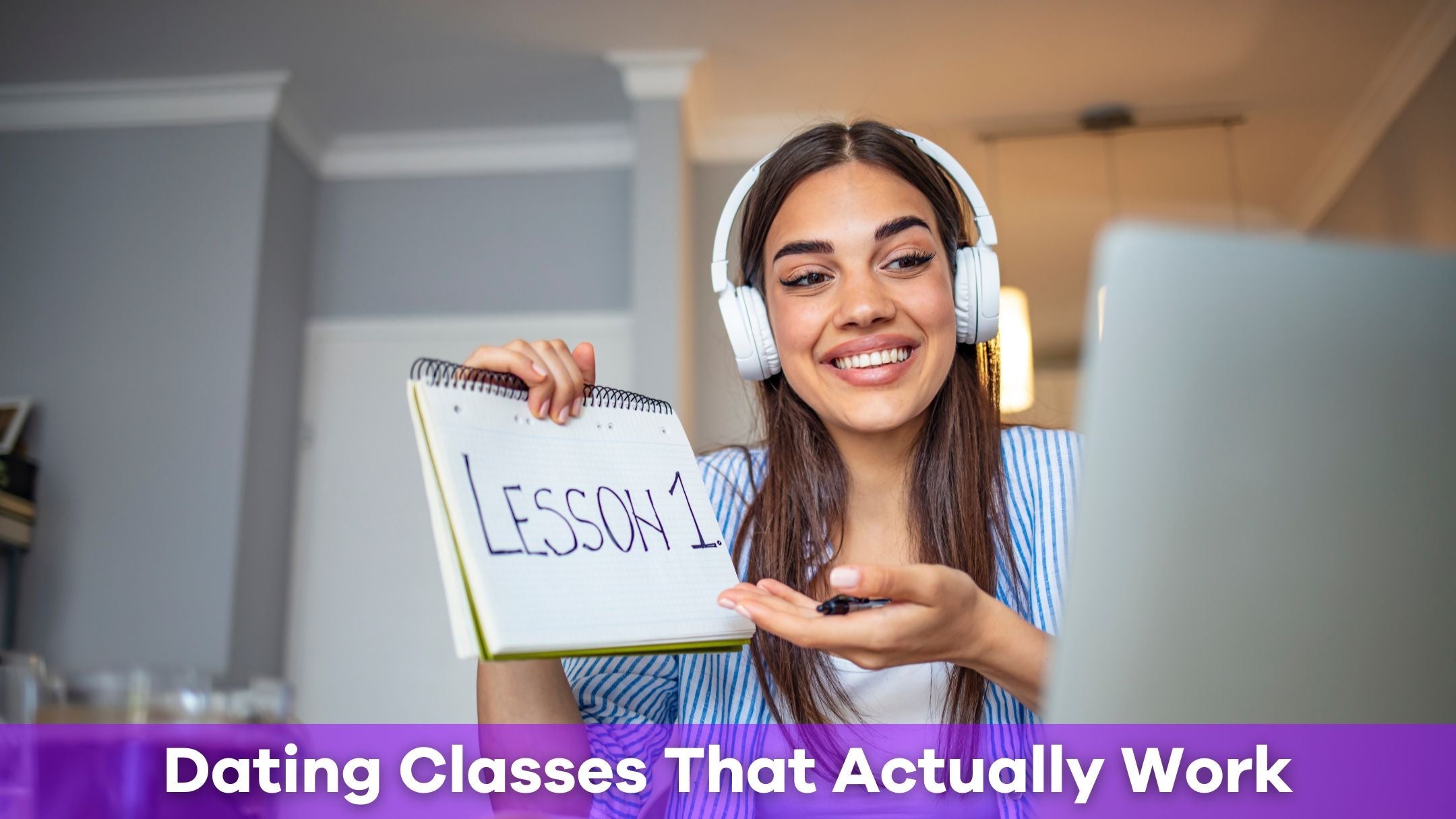 Dating Classes That Actually Work for You | Pick Me Up Game – PickMeUp ...