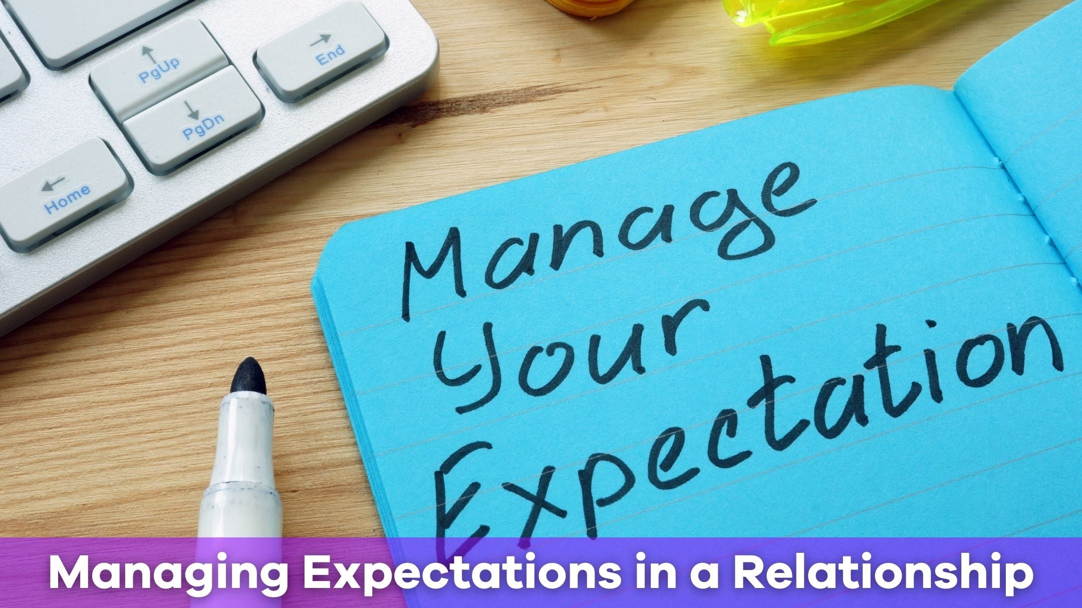 Dating Tips: Managing Expectations in a Relationship | Pick Me Up Game ...