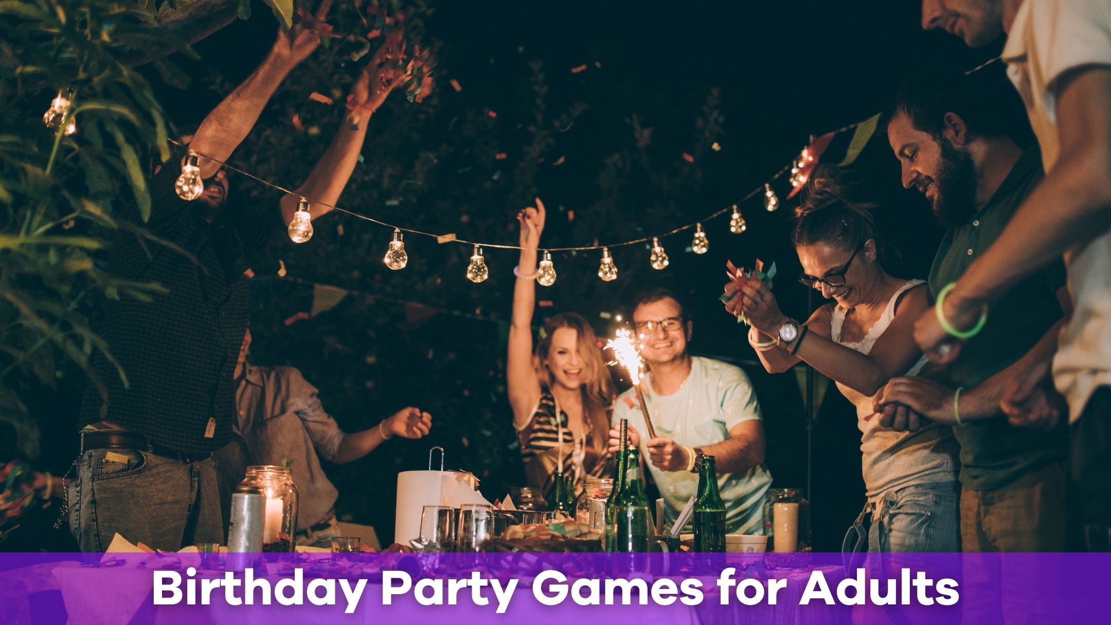 15 Fun Birthday Party Games for Adults | Pick Me Up Game – PickMeUp ...
