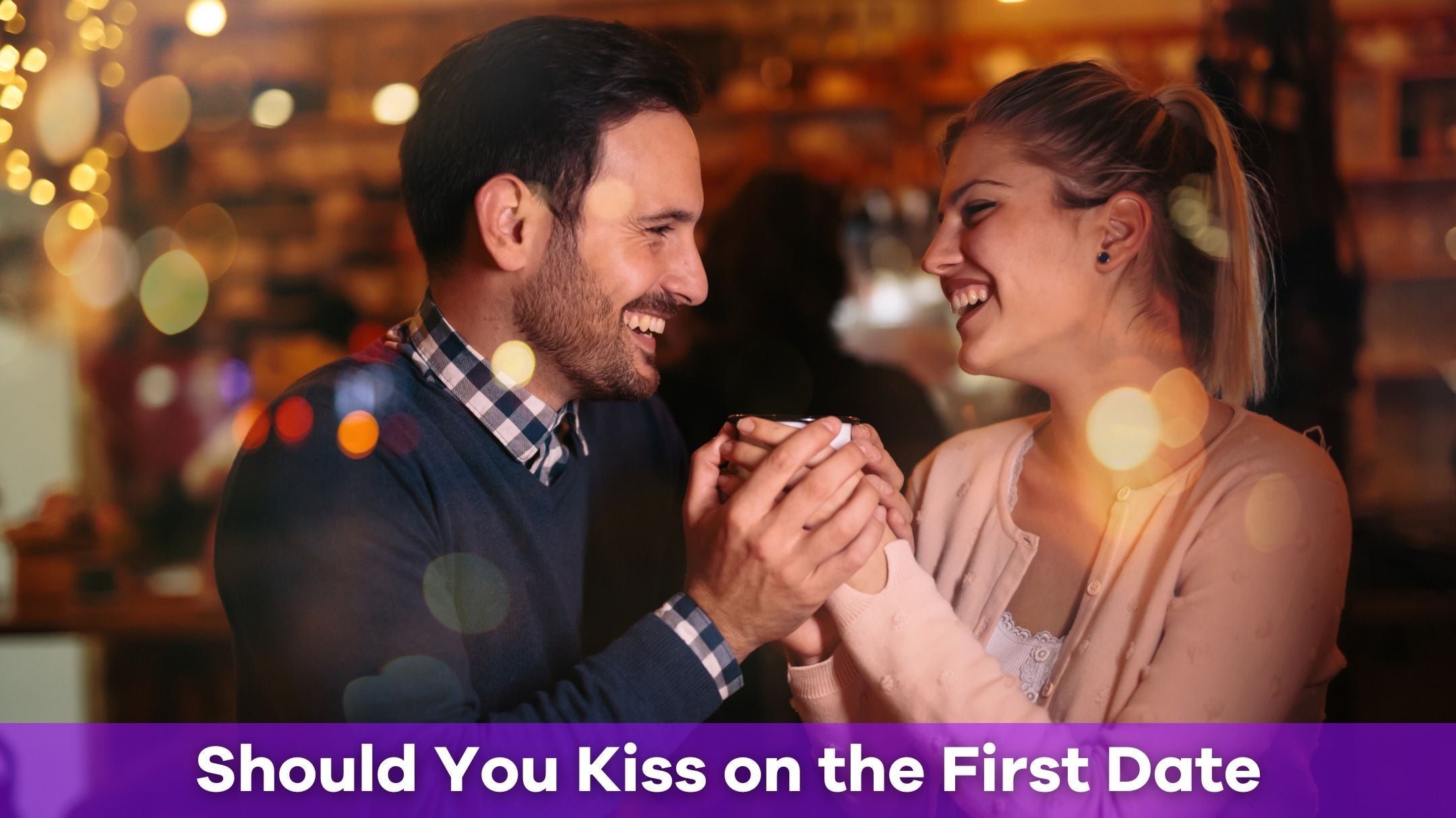 Should You Kiss on the First Date? What to Consider | Pick Me Up Game ...